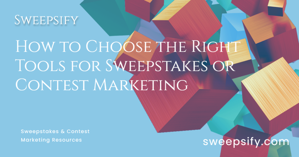 How to Choose the Right Tools for Sweepstakes or Contest Marketing ...